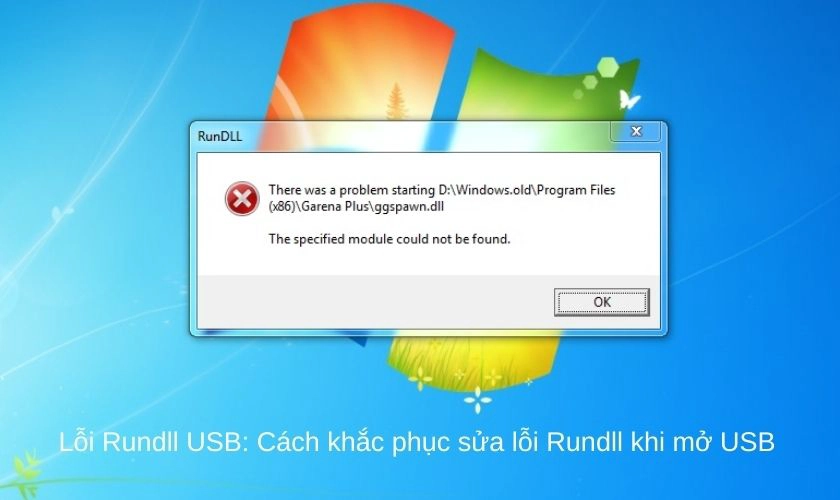 Lỗi Rundll USB: Cách khắc phục sửa lỗi Rundll khi mở USB
