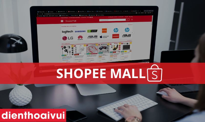 Shopee Mall là gì? Cách đăng ký Shopee Mall đơn giản