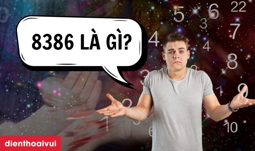 8386 là gì? Ý nghĩa của số 8386 trên Facebook là gì?