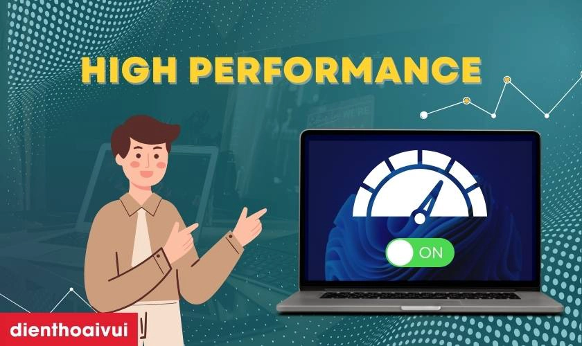 High Performance là gì? Cách laptop chơi game mượt mà