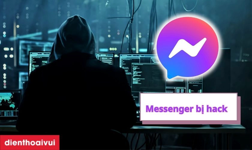 Messenger bị hack: Nguyên nhân & Cách lấy lại đơn giản