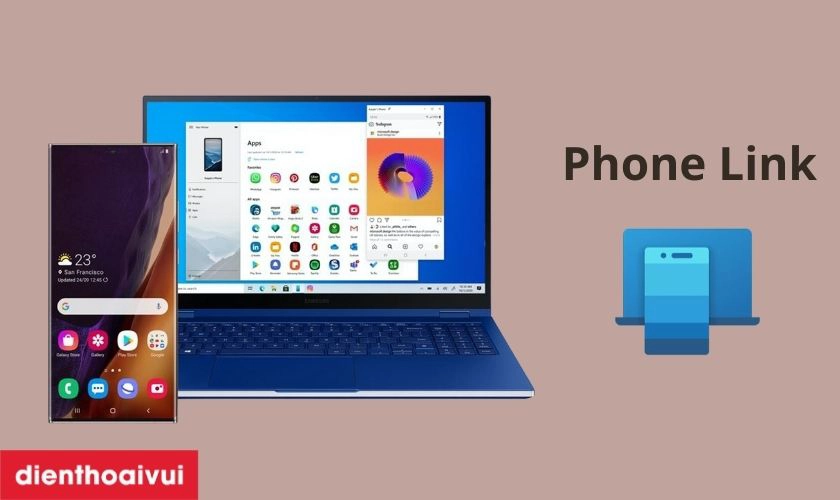 Phone Link là gì? Cách sử dụng Phone Link kết nối điện thoại với máy tính
