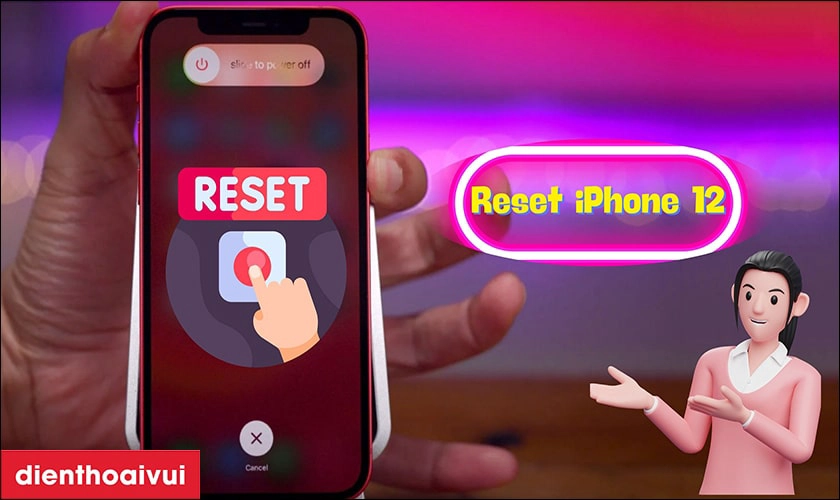 Reset iPhone 12 khắc phục lỗi đơ, treo máy hiệu quả