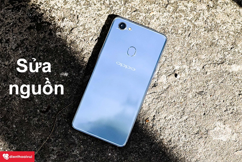 Sửa main IC nguồn Oppo F7 giá rẻ chính hãng. BH 6 tháng