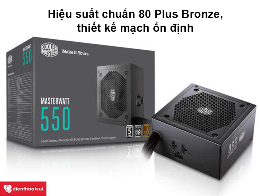Nguồn Cooler Master MasterWatt 550 Semi Modular | Giá rẻ, cao cấp