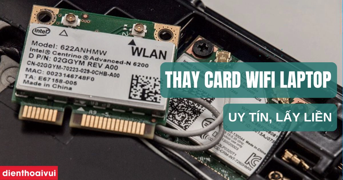 Thay card wifi laptop chính hãng | Giá siêu tiết kiệm